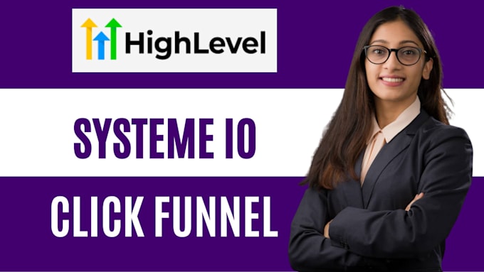 Build go high level sales funnel, gohighlevel website, clickfunnel ...