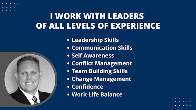 Provide leadership coaching to leaders of all levels of experience by ...