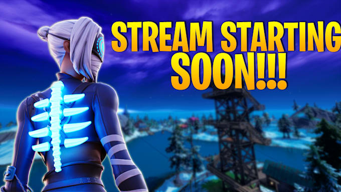 Design fortnite thumbnail, stream screens by Blazingraphi455 | Fiverr