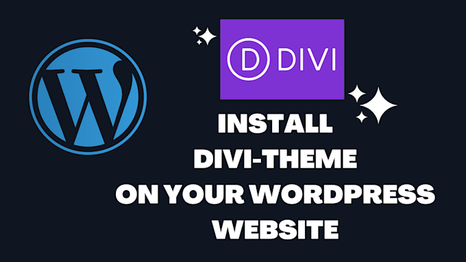 Install divi theme on your wordpress website by Usami46 | Fiverr