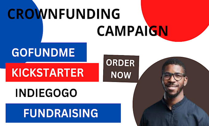 Promote kickstarter, indiegogo, gofundme, fundraising crownfunding ...