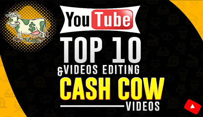 Create a cash cow video and manage your youtube channel by Divas_team ...