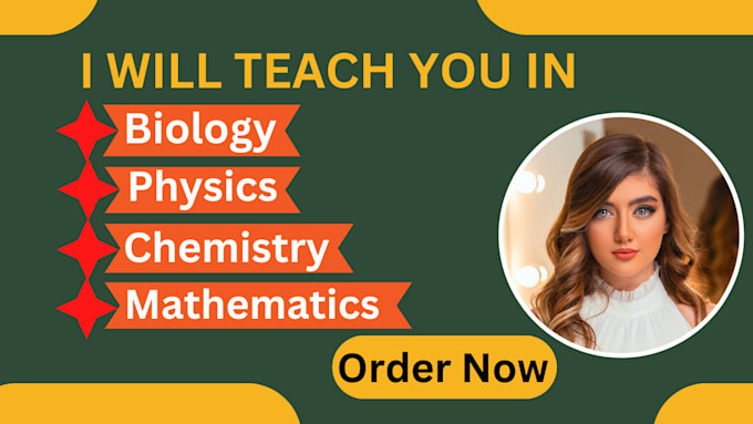 Teach you physics, mathematics, chemistry, math and biology, by Noor168 ...