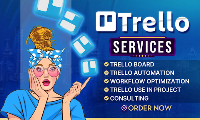 Help you with trello board setup, configuration and automation by ...
