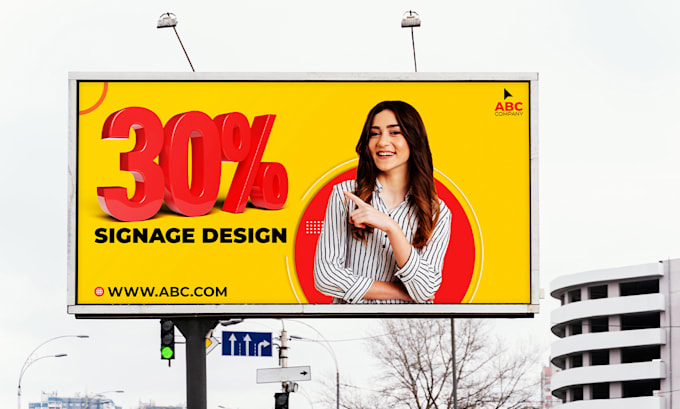 Do signage design, billboard, signboard, yard sign, roll up banner or ...