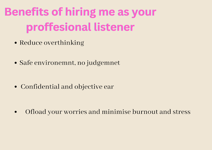 Listen to you as a professional listener by Zoee87605 | Fiverr
