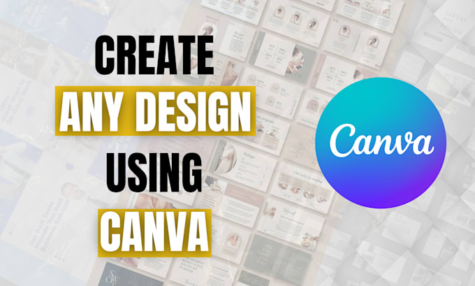 Create any design using canva by Creativestudioa | Fiverr