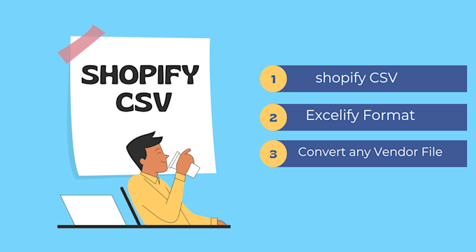 Convert any vendor file into shopify csv or excelify format by Shandar_photo | Fiverr