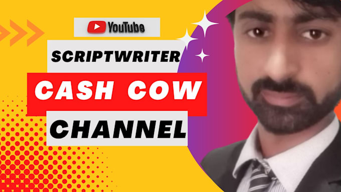Create cashcow youtube channel script by Shahzadkhan871 | Fiverr