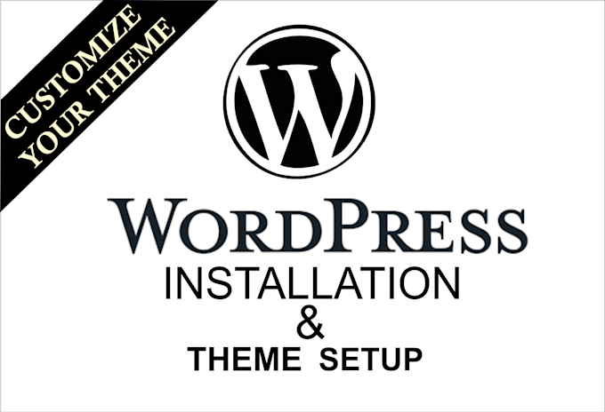Installation Wordpress And Setup Theme Do Customization By Expert