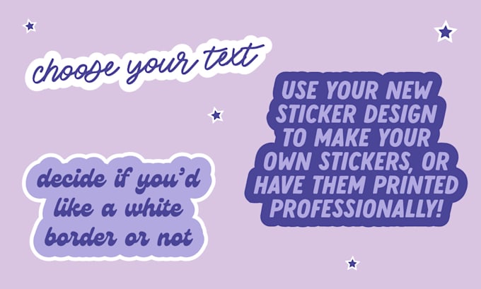 Create a text based sticker design for you by Bykirstco | Fiverr
