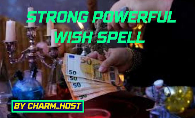 Make strong one wish come true indication spell guaranteed results by ...
