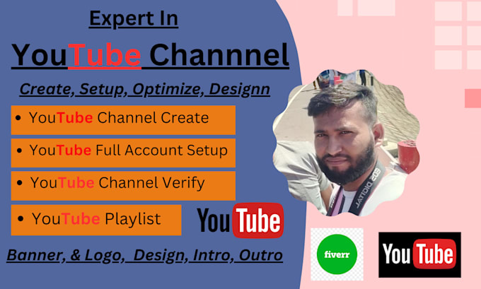 Create, setup, design and optimize youtube channel by Kibria3787 | Fiverr