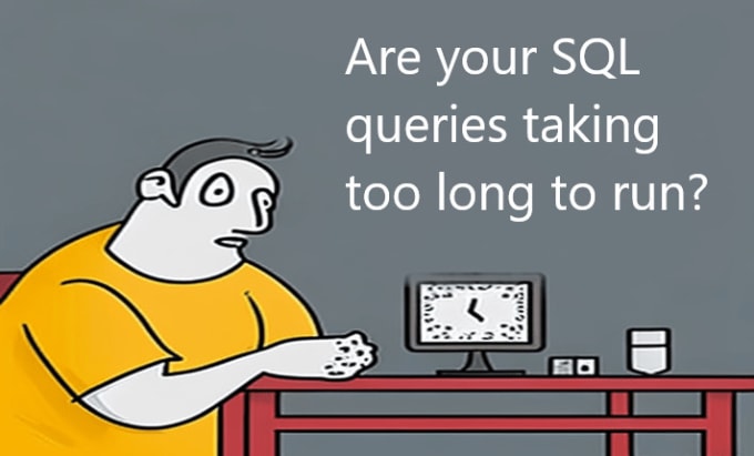 Optimize Slow Sql Queries For Faster Performance By Krwr786 Fiverr