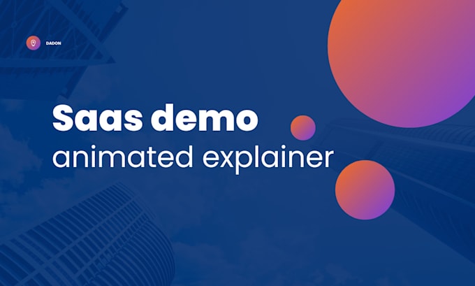 Create Animated Explainer Product Demo Saas Software By Kevindadon