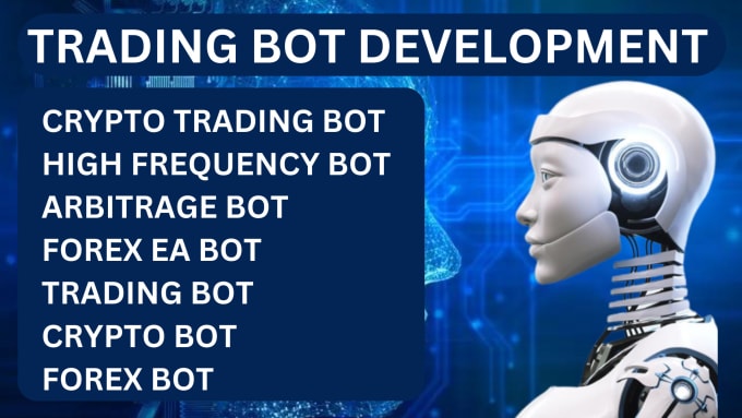 Create crypto trading bot, forex bot, hft bot, arbitrage bot, forex ea ... Create crypto trading bot, forex bot, hft bot, arbitrage bot, forex ea ...