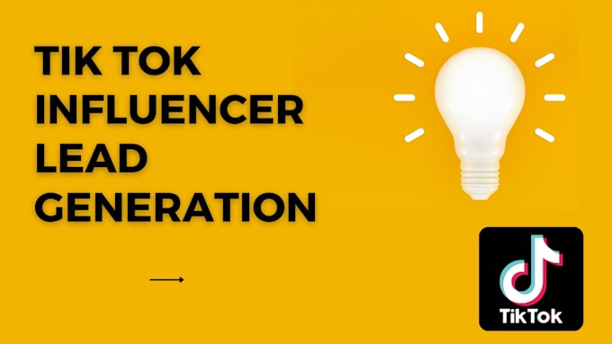 Tik tok influencer lead generation by Leads_konkon | Fiverr