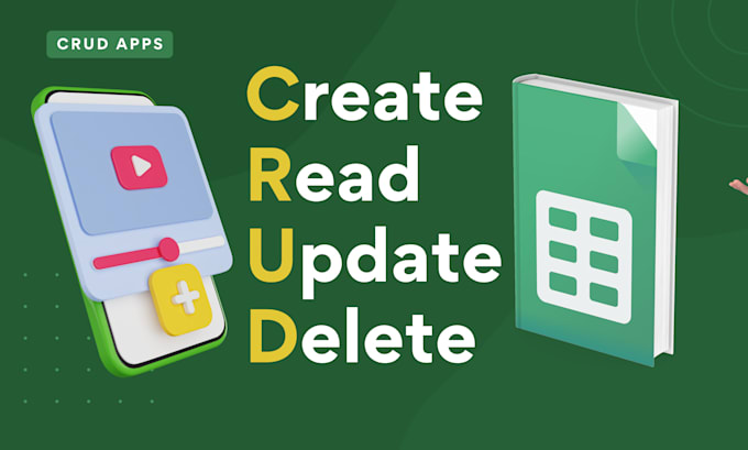 Create a custom crud app using google sheets and app script by Saidzai | Fiverr