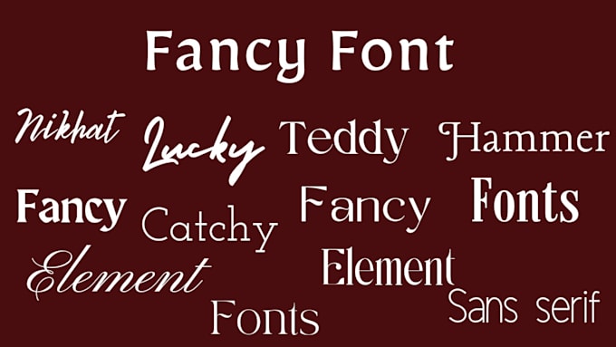 Create fancy fonts for any purpose by Nikhatkhot | Fiverr