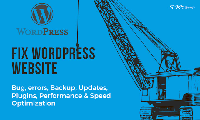 Fix your wordpress website bug error optimization and any technical issues by Sktanvir1 | Fiverr