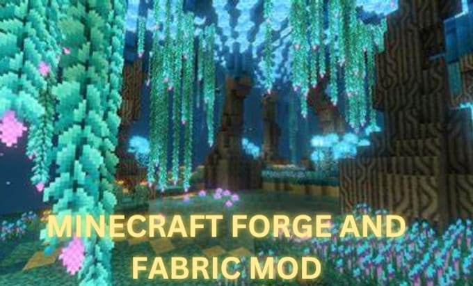 Create minecraft forge and fabric mod by Samsu_mine | Fiverr