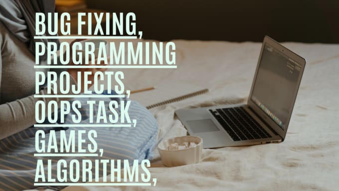 Do Any Programming Projects Oop Tasks And Fun Games Using C Cpp Python By Subarn0 Fiverr