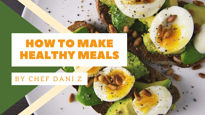 Customize a meal plan by expert chef nutritionist by Chefdaniz | Fiverr