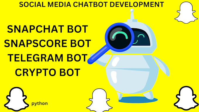 Build a killer snapchat bot, snapchat snapscore bot, bot by Janejone ...