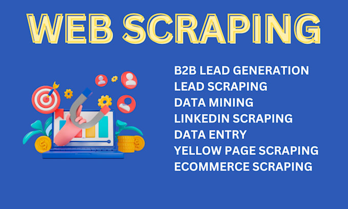 Do web scraping, lead scraping, b2b lead generation, mining by Leadsscrape | Fiverr