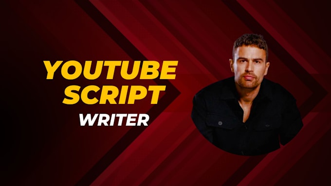 Research and write the perfect youtube video script by Patrick_l6 | Fiverr