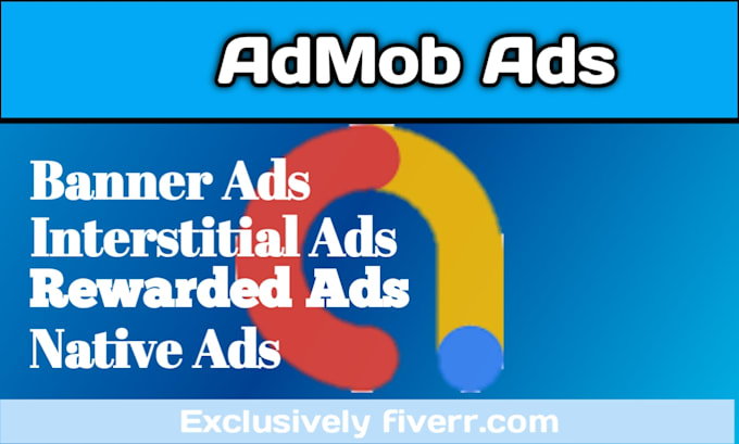 Integrate admob and facebook ads into your android and ios app by Smartsoft07 | Fiverr