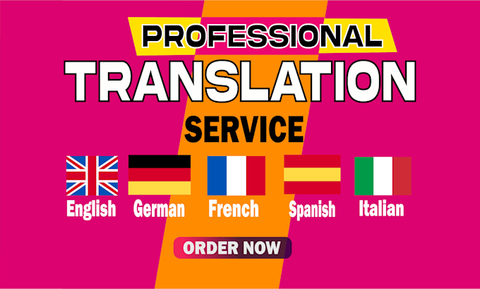 Do Flawless English Spanish Italian German French Translations By
