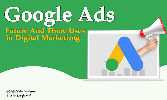 Setup and manage your google ads by Mdsaiful583 | Fiverr Setup and manage your google ads by Mdsaiful583 | Fiverr