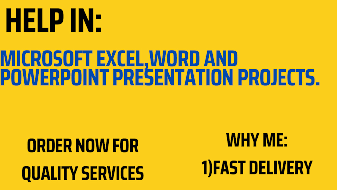 Do urgent ms excel, ms word and ms powerpoint presentation projects Do urgent ms excel, ms word and ms powerpoint presentation projects