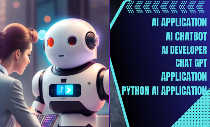 Build ai application, ai developer, ai chat bot, and chatgpt by Rajji_dev | Fiverr