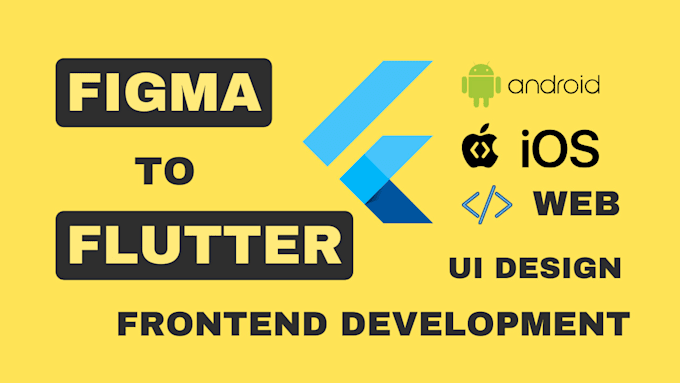 Figma to flutter front end developer, flutter ui ux developer,cross ...