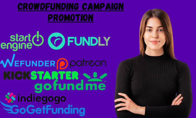 Fundraise your kickstarter indiegogo gofundme wefunder fundraising ...