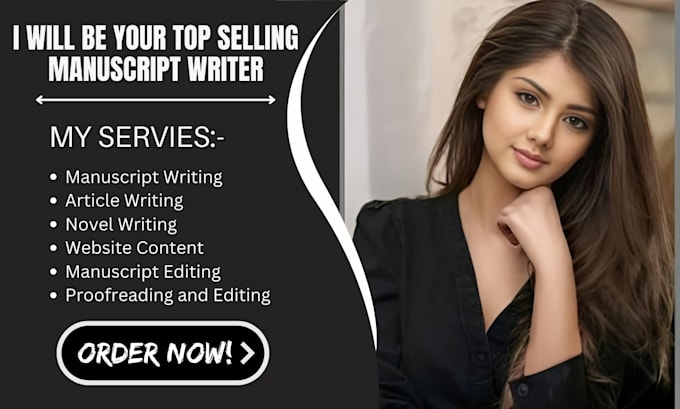 Be your top selling manuscript writer, manuscript editor website ...