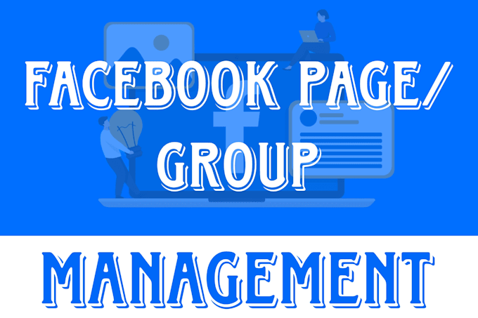 Manage your facebook page and group professionally by Theroasters318 ...