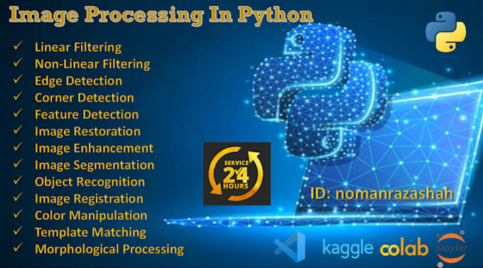 Do any image processing and machine learning tasks in python by ...