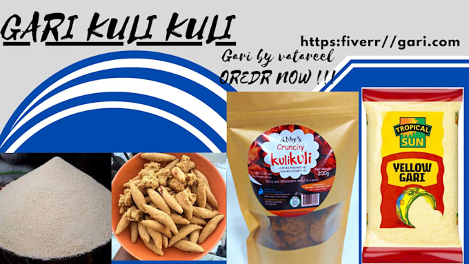 Do kuli kuli and gari super teastful by Vatareel | Fiverr