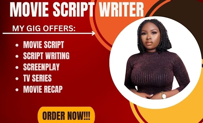 Write screenplay, movie script, tv series, movie recap, scriptwriting by Christabel_034 | Fiverr