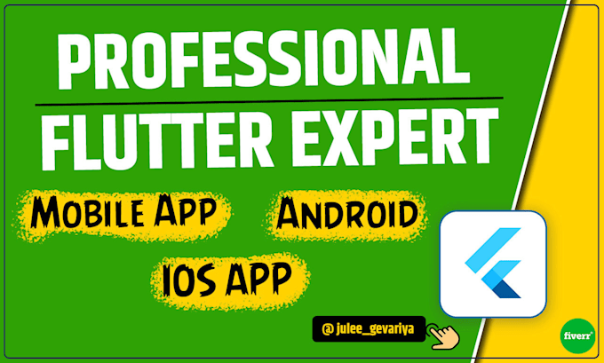 Do Custom Flutter Mobile App Development Building Mobile App Flutter Developer By Julee