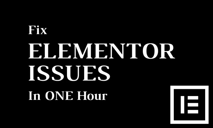 Be elementor expert to fix elementor bug, fix elementor issue ... Be elementor expert to fix elementor bug, fix elementor issue ...