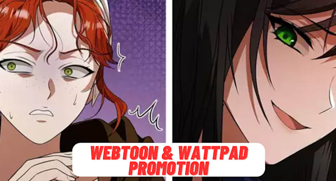 Do webtoon promotion, webcomic , wattpad promotion to active readers by ...