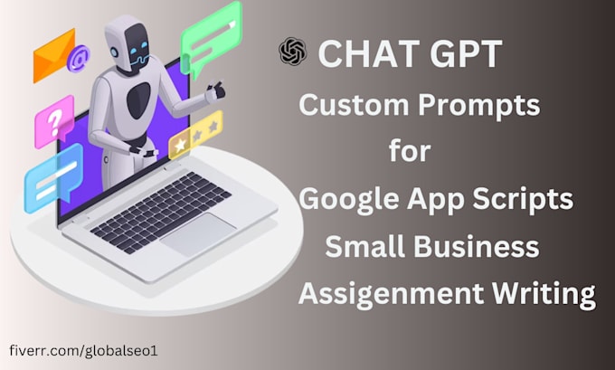 Create custom prompts for open ai chat gpt 4 by Globalseo1 | Fiverr