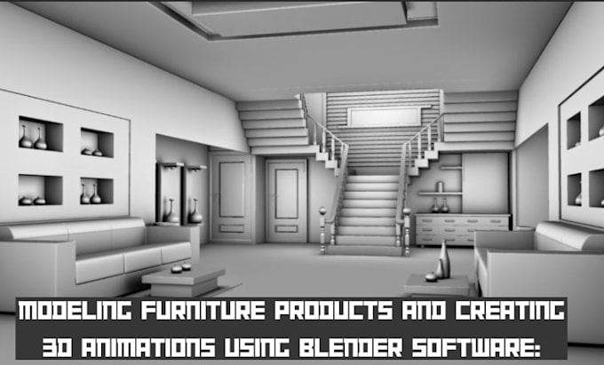 Model furniture products using blender software,3d animation using blender by Herrickmatthew ...