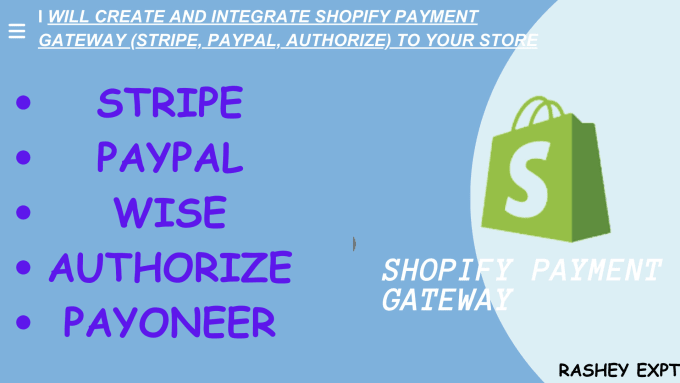 Create and integrate shopify payment gateway stripe paypal, wise ... Create and integrate shopify payment gateway stripe paypal, wise ...