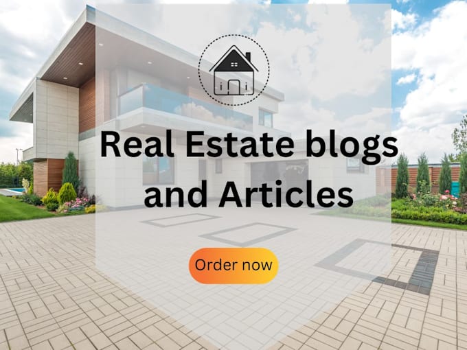 Write compelling real estate articles and blogs by Sadafaltaaf | Fiverr