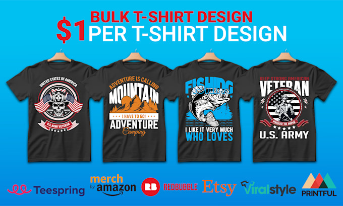 Make bulk t shirt designs for etsy, printful, merch, and teespring by ...